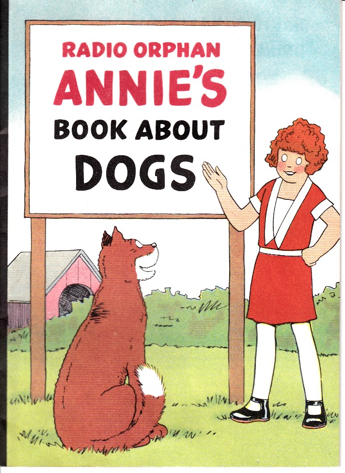 Radio Orphan Annie’s Book About Dogs, 1936 – The Pet Historian